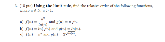 Solved 3. (15 pts) Using the limit rule, find the relative | Chegg.com