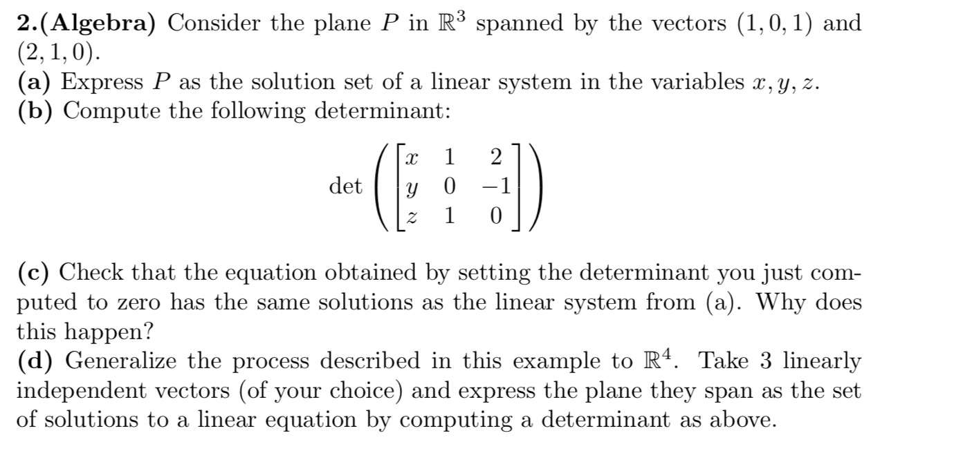 Solved 2.(Algebra) Consider the plane P in R3 spanned by the | Chegg.com