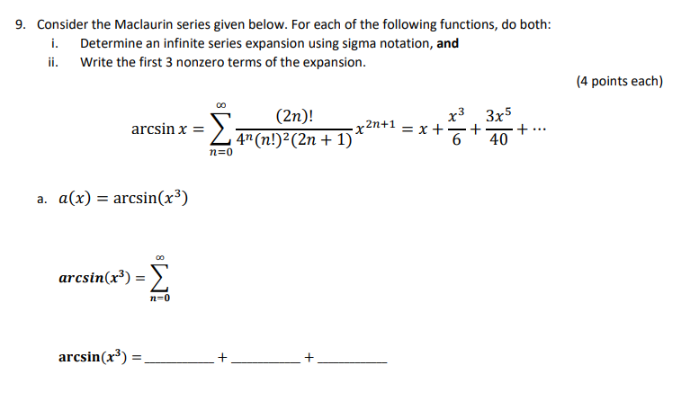 Solved 9. Consider the Maclaurin series given below. For | Chegg.com