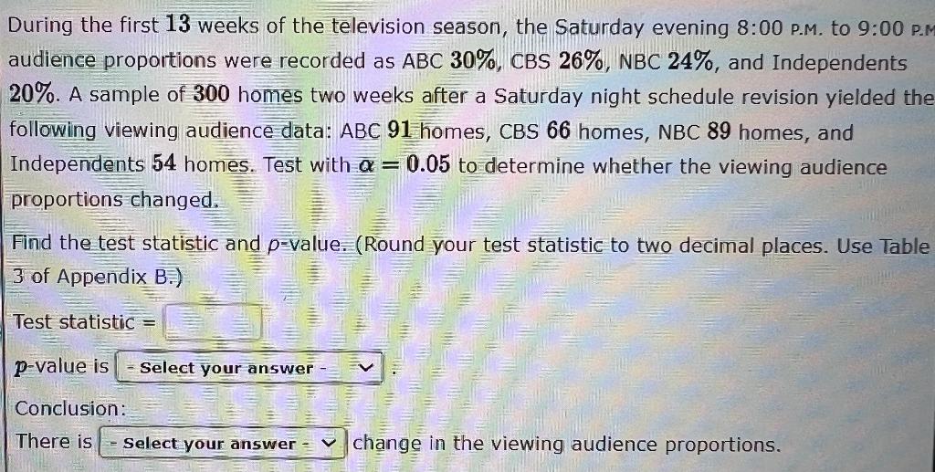 Solved During the first 13 weeks of the television season, | Chegg.com