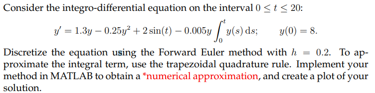 Solved Consider the integro-differential equation on the | Chegg.com