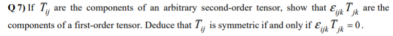 Solved Q7) If T, are the components of an arbitrary | Chegg.com