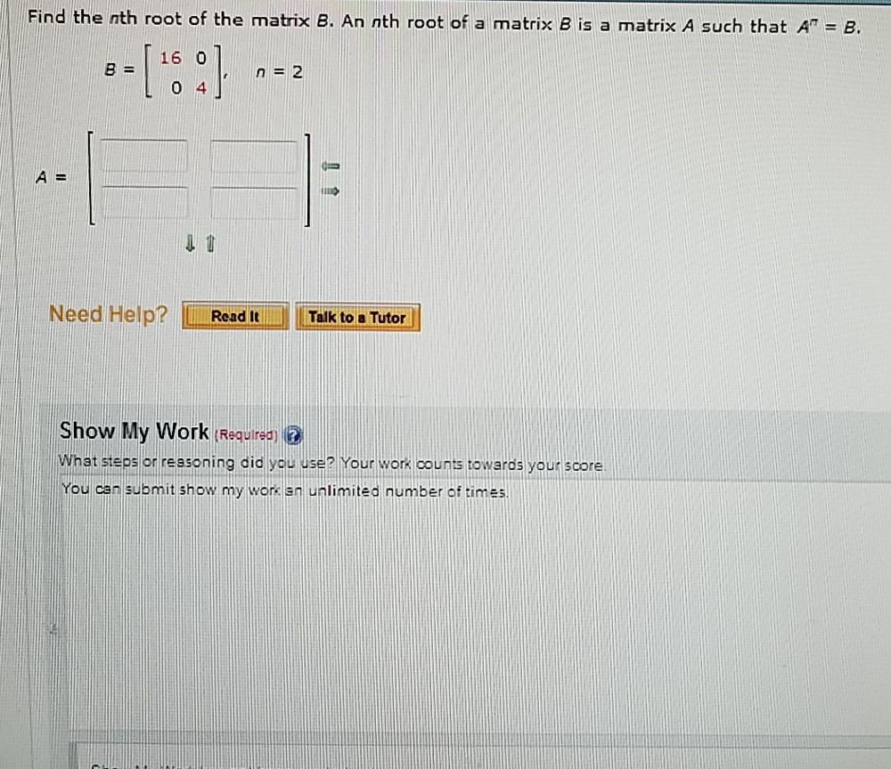 Solved Find the nth root of the matrix B. An nth root of a | Chegg.com