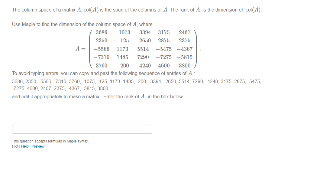 Solved The column space of a matrix A,col(A) is the span of | Chegg.com
