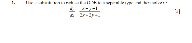 Solved Use a substitution to reduce the ODE to a separable | Chegg.com