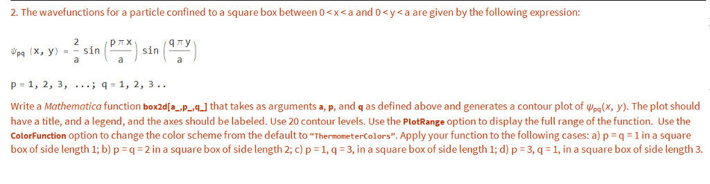 Solved 2. The wavefunctions for a particle confined to a | Chegg.com