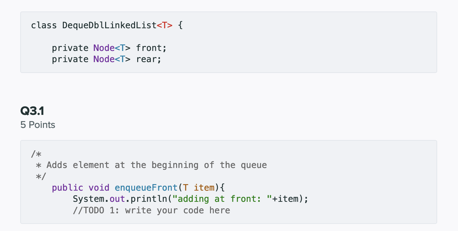 Solved class DequeDblLinkedList { private Node front; | Chegg.com