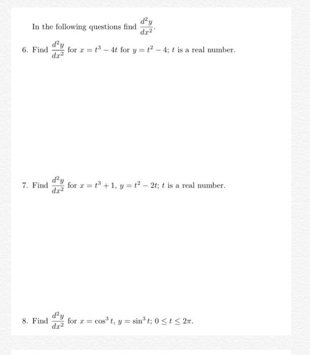 Solved d2 dr2 In the following questions find 6. Find for x | Chegg.com