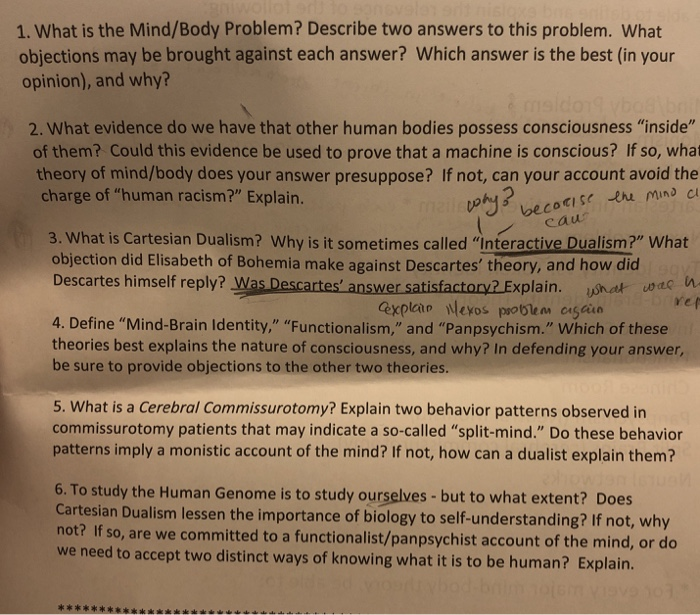 Solved 1. What is the Mind/Body Problem? Describe two | Chegg.com