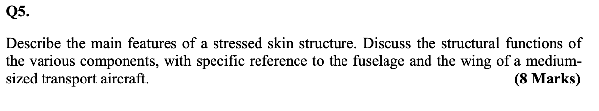 Solved Q5. Describe the main features of a stressed skin | Chegg.com