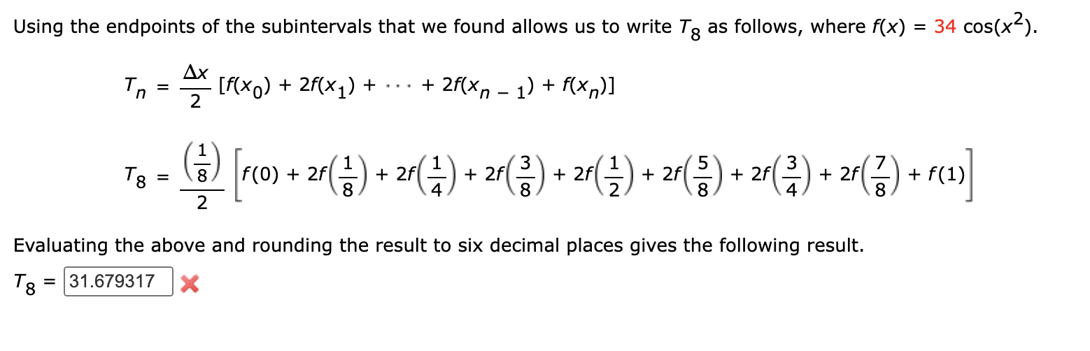 Solved Using the endpoints of the subintervals that we found | Chegg.com