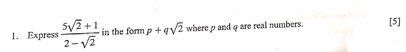 Solved [5] 5V2+1 1. Express in the form p +972 where p and q | Chegg.com