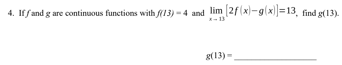 Solved 4. Iff and g are continuous functions with f(13) = 4 | Chegg.com