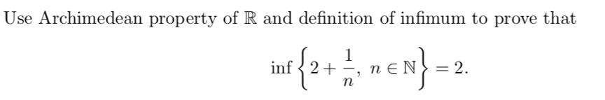 Solved Use Archimedean property of R and definition of | Chegg.com