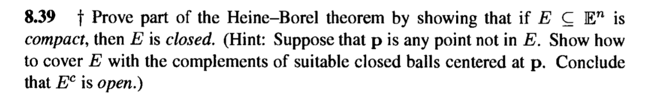 Solved 8.39 † Prove part of the Heine-Borel theorem by | Chegg.com