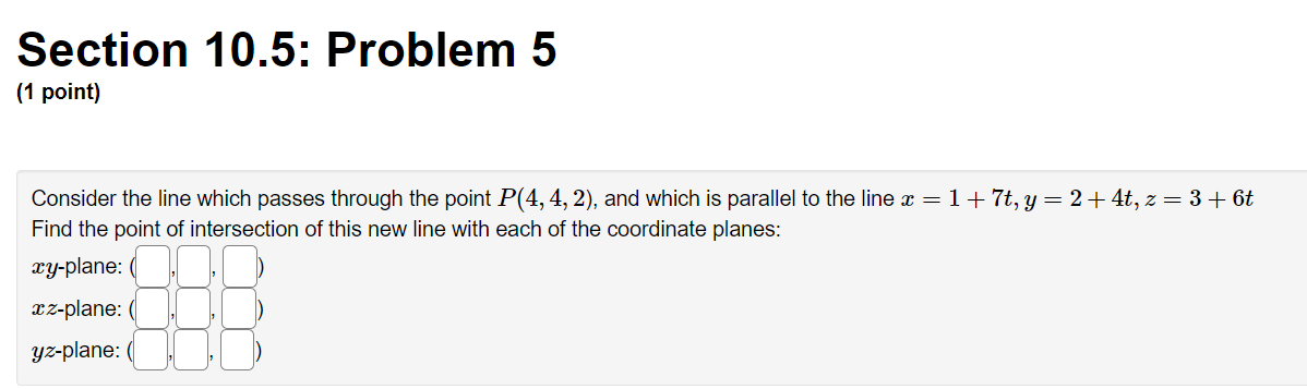 Solved Section 10.5: Problem 5(1 ﻿point)Consider the line | Chegg.com