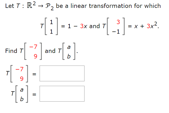 Solved Let T : ℝ2 → 𝒫2 be a linear transformation for | Chegg.com