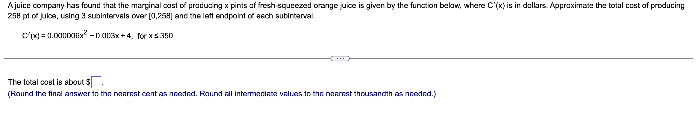 Solved 258 pt of juice, using 3 subintervals over [0,258] | Chegg.com