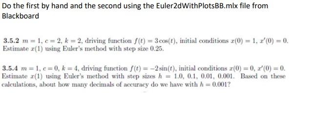Solved Do the first by hand and the second using the | Chegg.com