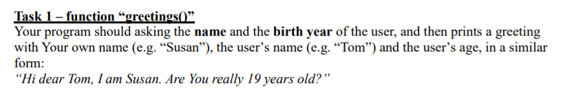 Solved Task 1 - function "greetings” Your program should | Chegg.com