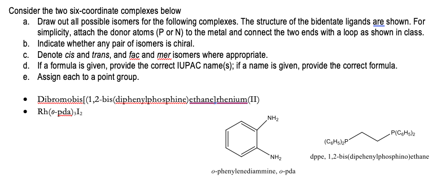 Solved Consider the two six-coordinate complexes below a. | Chegg.com