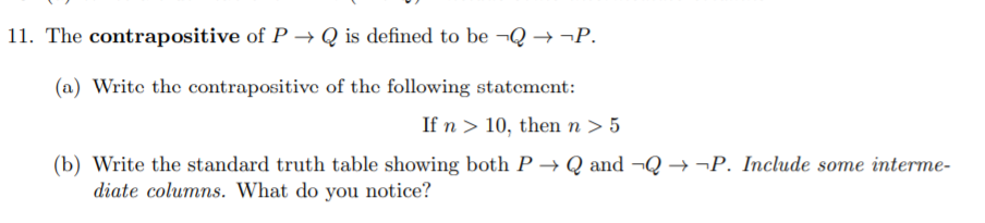 Solved 11. The contrapositive of P + Q is defined to be | Chegg.com