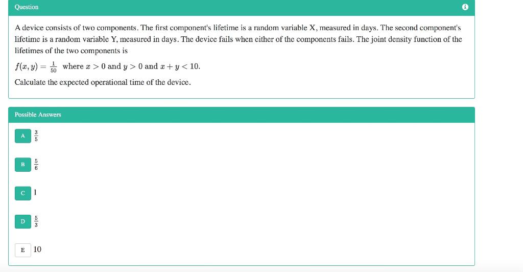 Solved Question A device consists of two components. The | Chegg.com