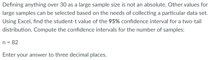 Defining anything over 30 as a large sample size is | Chegg.com