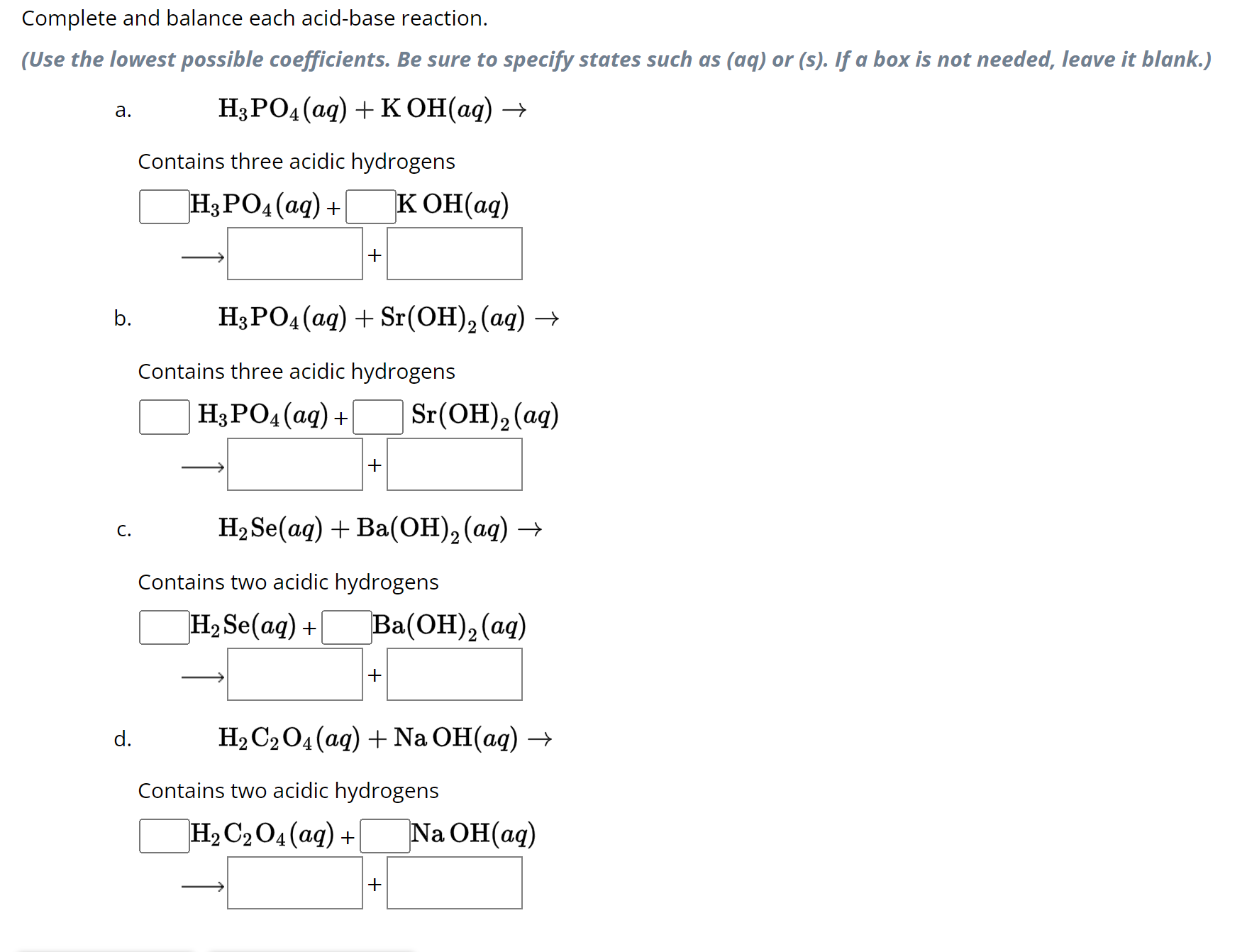 Solved Complete and balance each acid-base reaction. (Use | Chegg.com