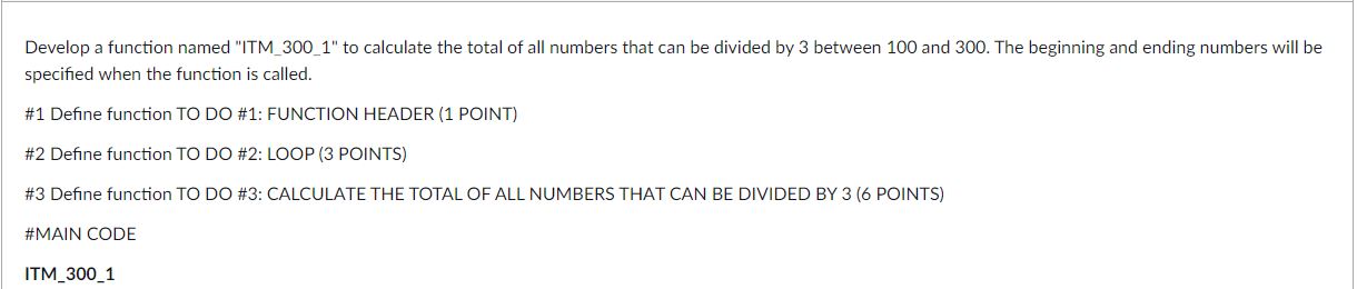 Solved Develop a function named “ITM_300_1” to calculate the | Chegg.com