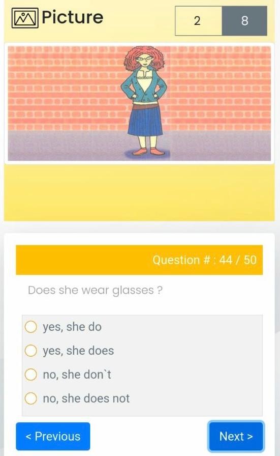 Solved Question #: 44/50 Does she wear glasses? yes, she do | Chegg.com