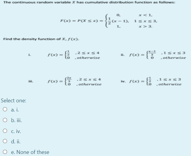 Solved The continuous random variable X has cumulative | Chegg.com