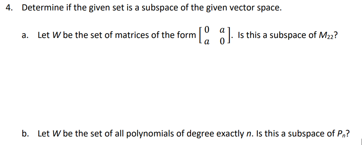 Solved 4. Determine if the given set is a subspace of the | Chegg.com