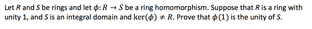 Solved Let R and S be rings and let φ: R → S be a ring | Chegg.com