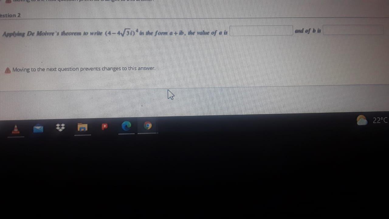 Solved estion 2 Applying De Moivre's theore to write (4-4756 | Chegg.com