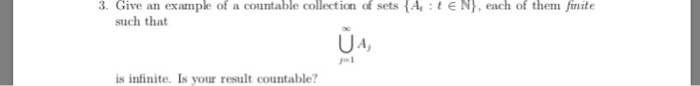 Solved 3. Give an example of a countable collection of sets | Chegg.com