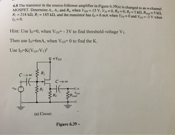 Solved 6.8 The transistor in the source-follower amplifier | Chegg.com