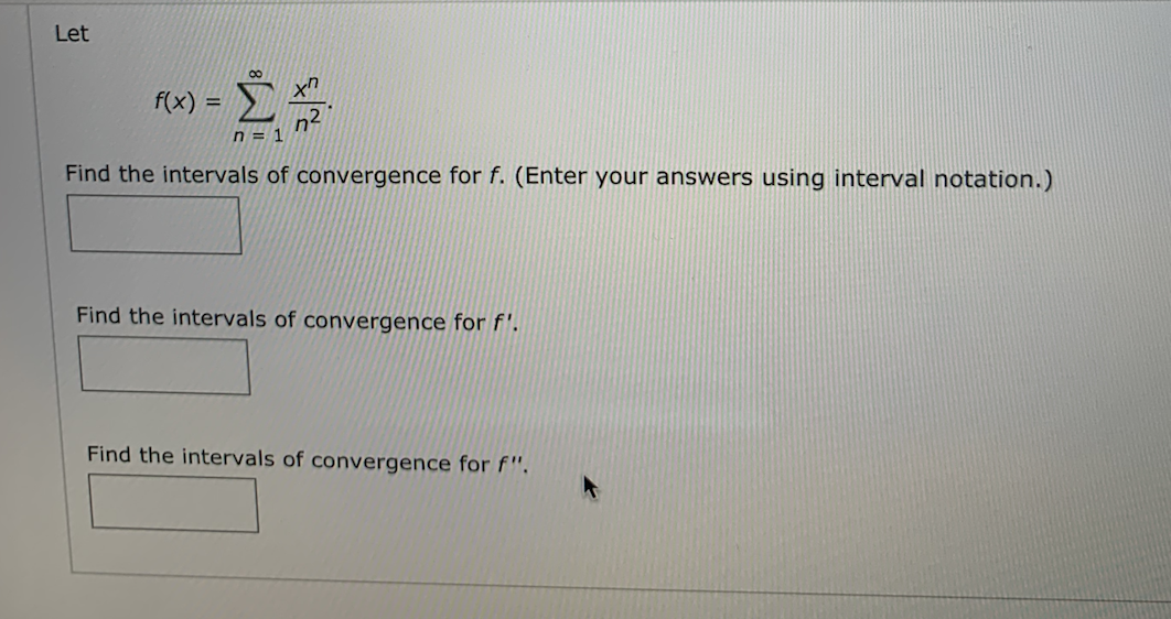 Solved Let f(x) = Σ n2 n = 1 Find the intervals of | Chegg.com