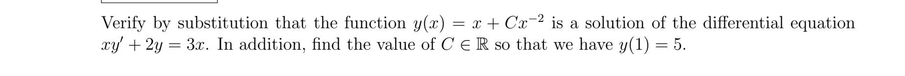 Solved Verify by substitution that the function y(x)=x+Cx−2 | Chegg.com