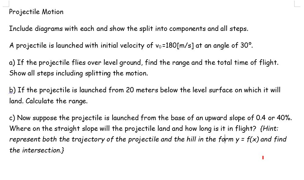 Solved Projectile Motion Include diagrams with each and show | Chegg.com