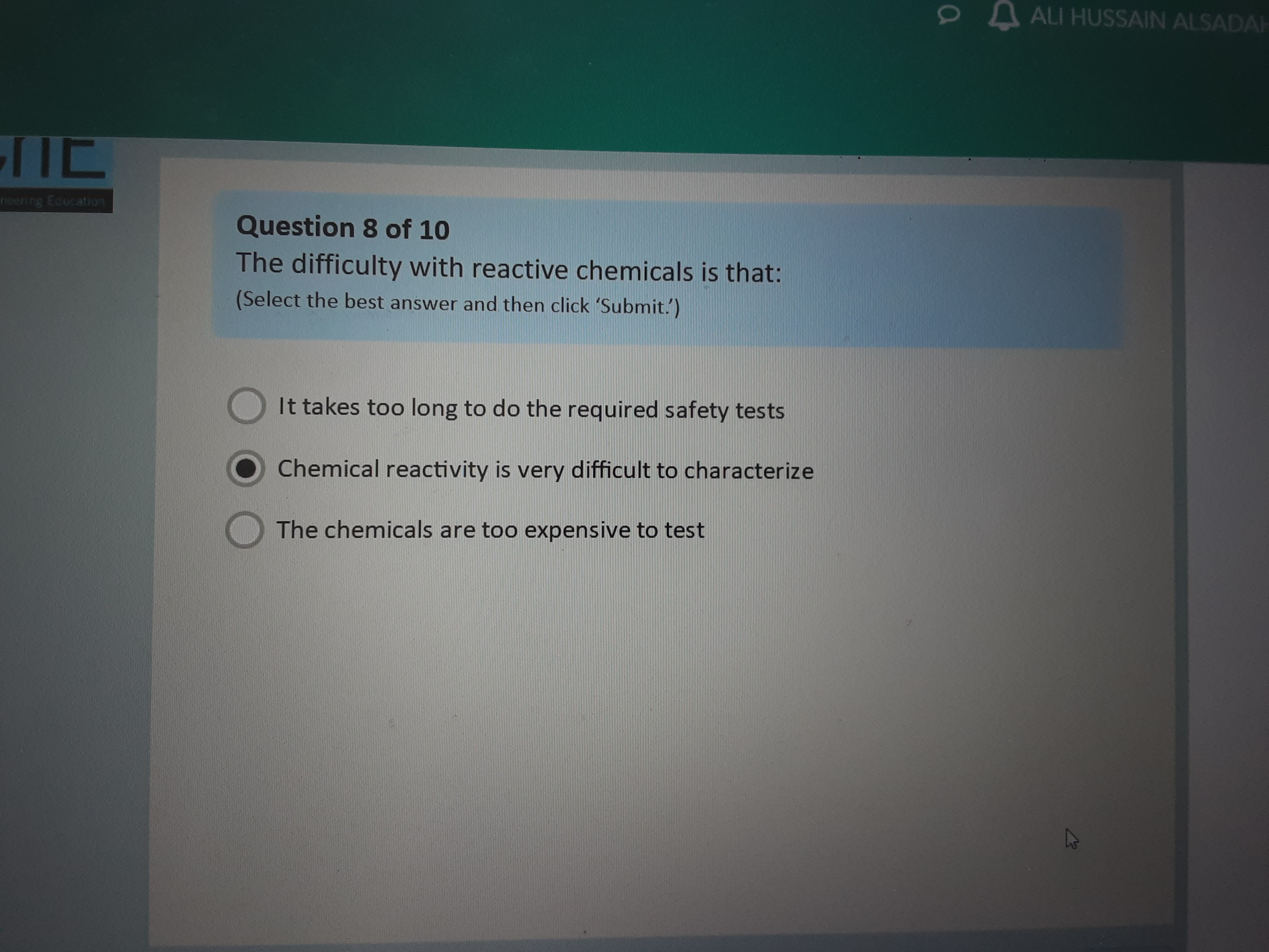 Solved The difficulty with reactive chemicals is that: It | Chegg.com