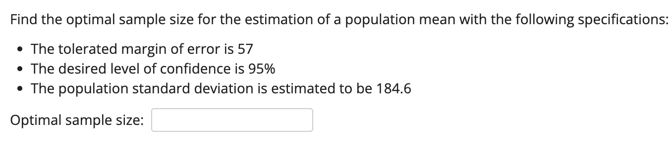 Solved Find the optimal sample size for the estimation of a | Chegg.com