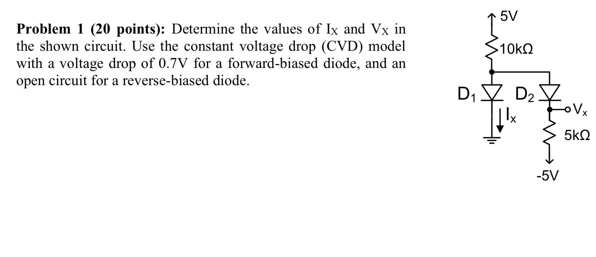Solved ↑ 5V Problem 1 (20 points): Determine the values of | Chegg.com