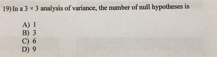 Solved In a 3 times 3 analysis of variance, the number of | Chegg.com