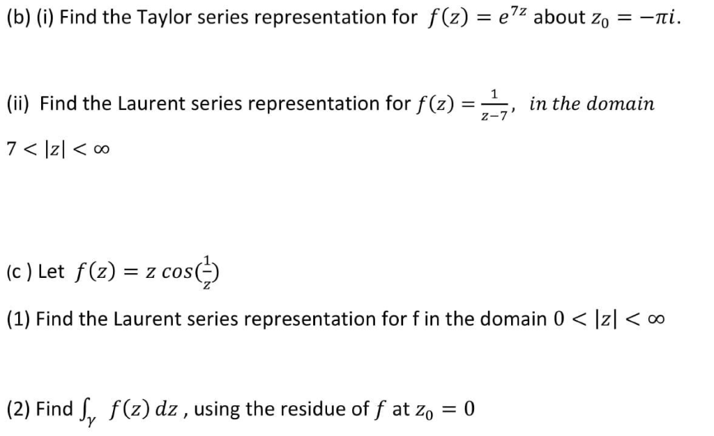 Solved (b) (i) Find the Taylor series representation for | Chegg.com