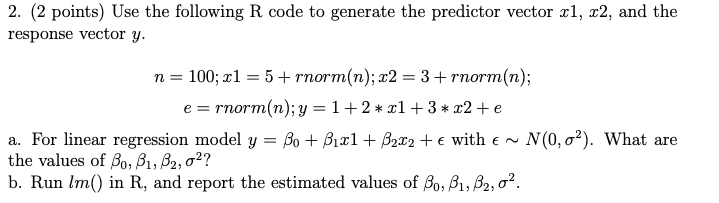 Solved 2. (2 points) Use the following R code to generate | Chegg.com