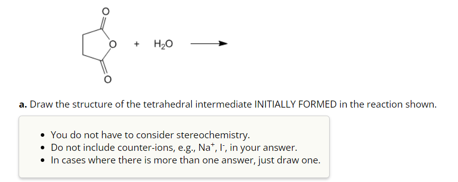 Solved a. Draw the structure of the tetrahedral intermediate | Chegg.com