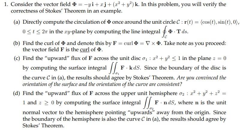 Solved 1. Consider the vector field =-yi+xj+(x2 + y ) k. In | Chegg.com