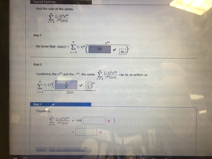Solved Tutorial Exercise Find the sum of the series. 1)2n | Chegg.com