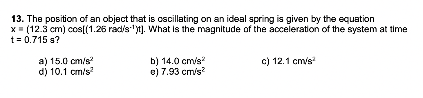 Solved 13. The position of an object that is oscillating on | Chegg.com